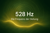 528 Hz Wirkung: Heilfrequenz für Körper, Geist und Schlaf?